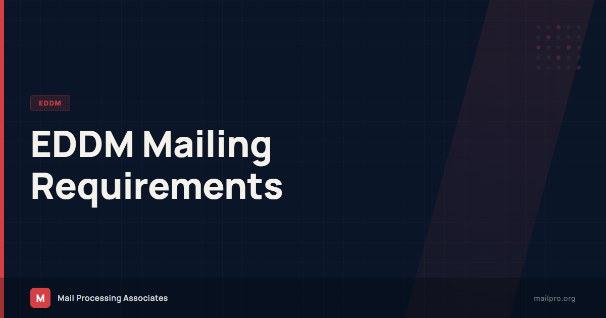 EDDM Mailing Requirements: Indicia, Sizes & Specs Guide (2026)